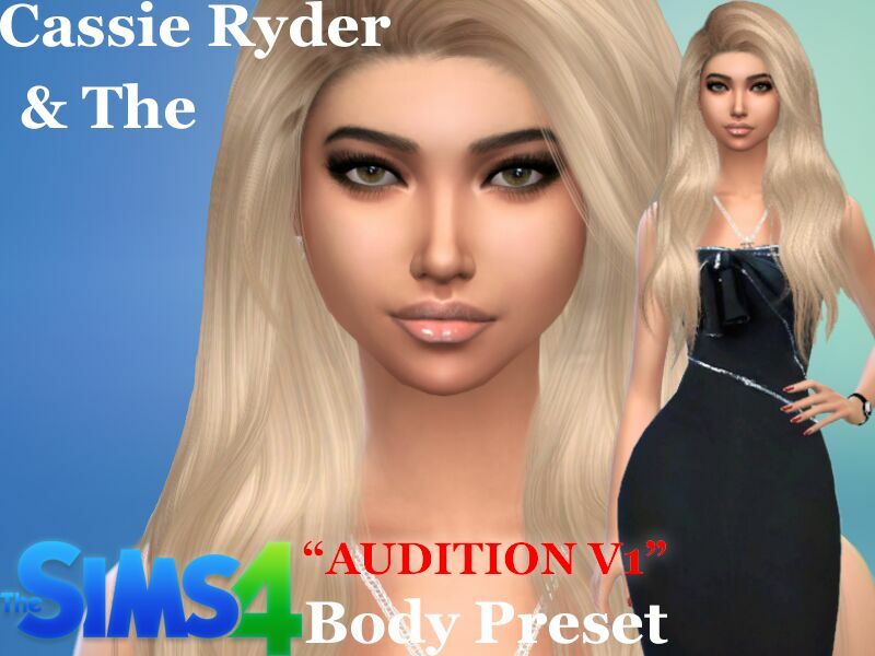 Cassie Ryder & “THE Audition V1” Body Preset By VTK Sims 4 CC Download