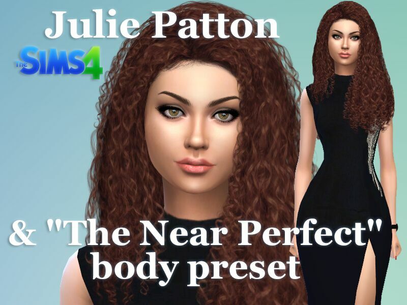 Julie Patton & The Near Perfect Body Preset By VTK Sims 4 CC Download